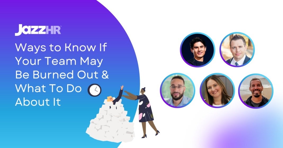 Ways to Know If Your Team Is Burned Out & What To Do About It