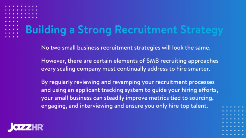 10 Recruitment Strategies to Enhance Your SMB Hiring | JazzHR